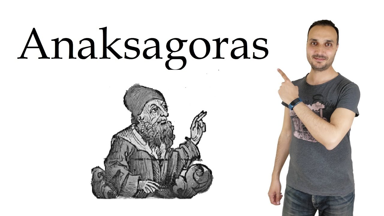 110) Anaksagoras Kimdir? Felsefede Nous Düşüncenin Arke Olarak Doğuşu ...