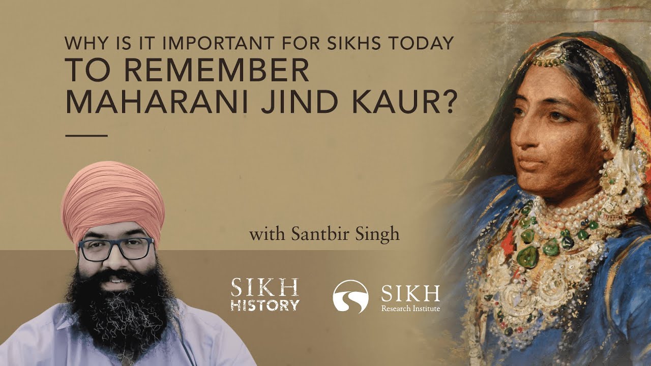 Why is it important for Sikhs today to remember Maharani Jind Kaur ...