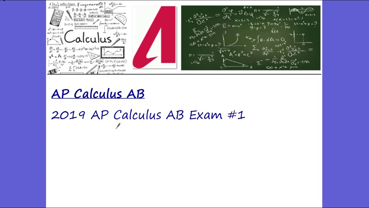 AP Calculus AB 2019 Exam #1 - YouTube