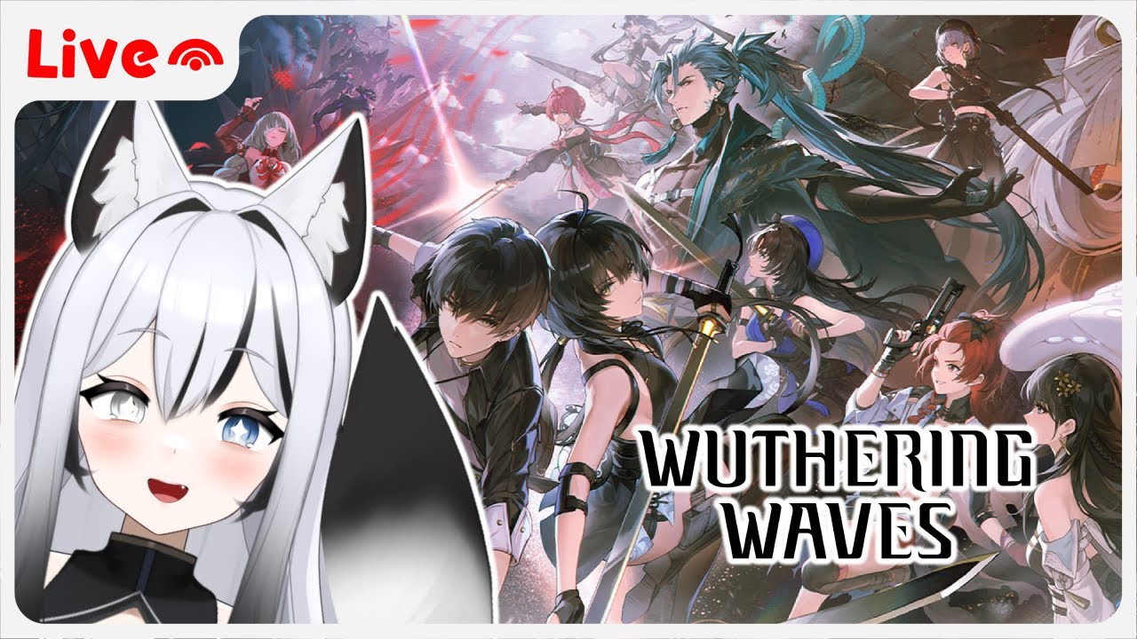 【WUTHERING WAVES】NEW GACHA GAME?? 【Vtuber】 - YouTube