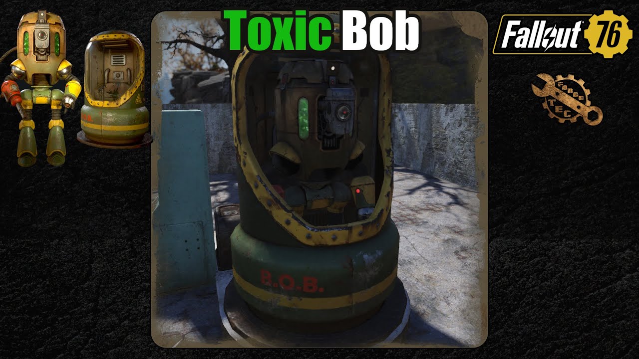 Toxic Bob - Fallout 76 Showcase - YouTube