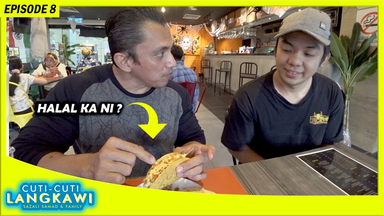 CHEF MASAK MASAKAN MEXICO UNTUK SAZALI SAMAD | EL TORO | EPS 8 - YouTube
