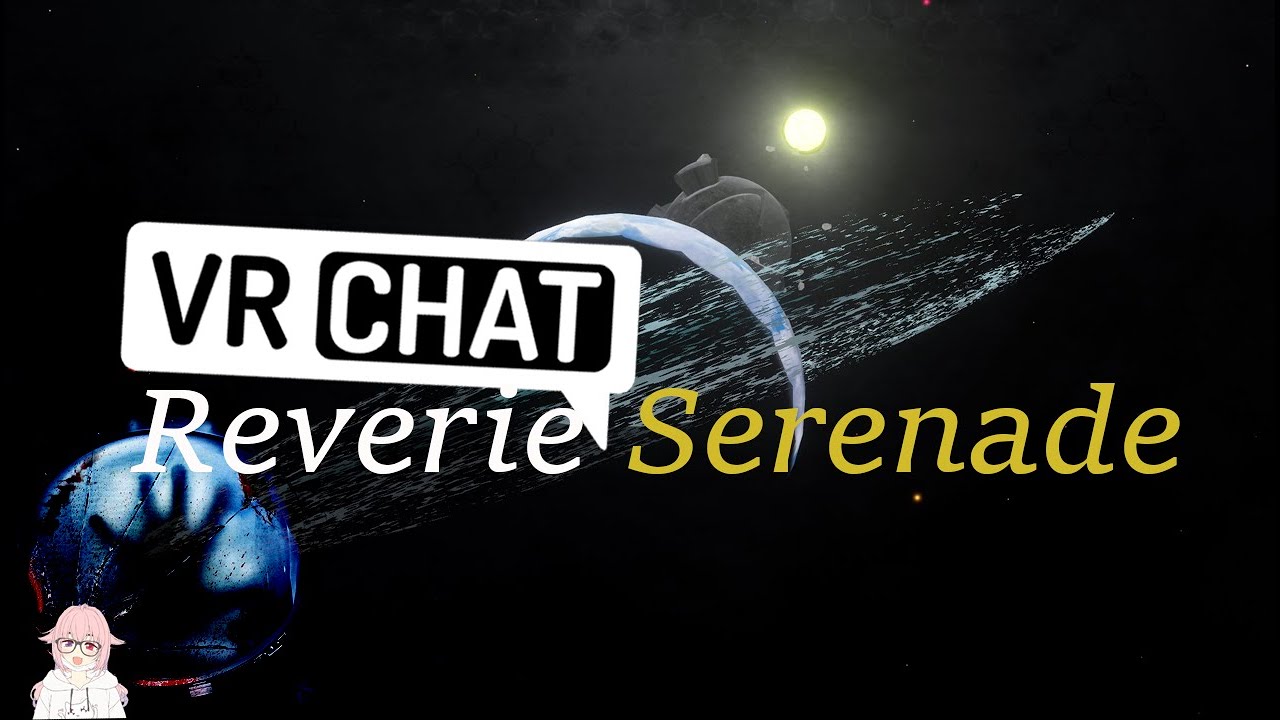 VRChat | Space exploration ( Reverie Serenade ) - YouTube