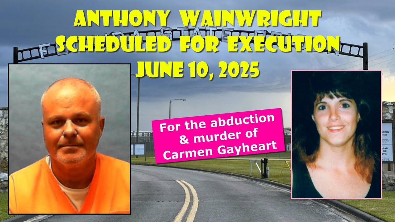 Scheduled Execution (06/10/25): Anthony Wainwright – Florida Death Row ...
