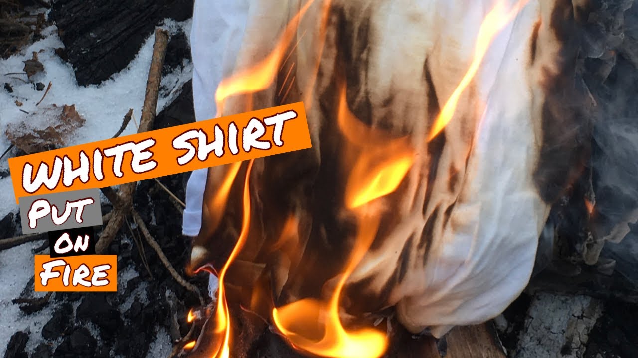 Burning clothes WHITE SHIRT (fire stuff) - YouTube