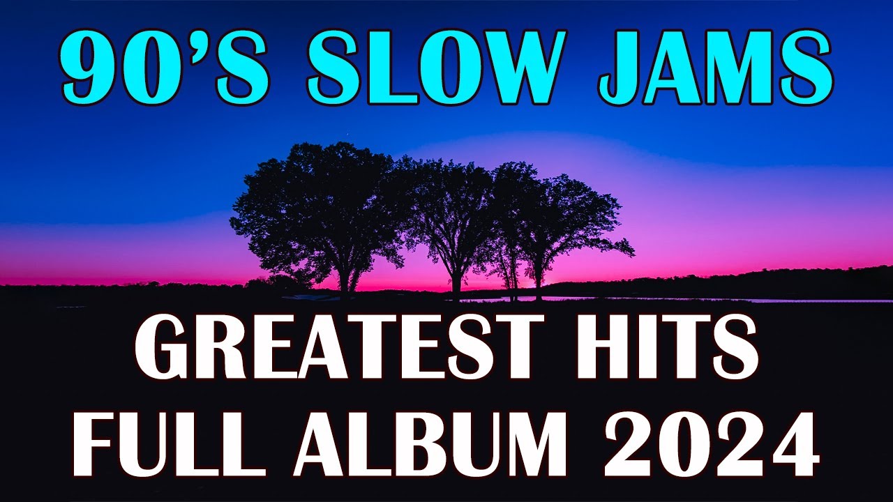 90'S Slow Jams - Greatest Slow Jams Mix Full Album 2024 n.01 #slowjams ...