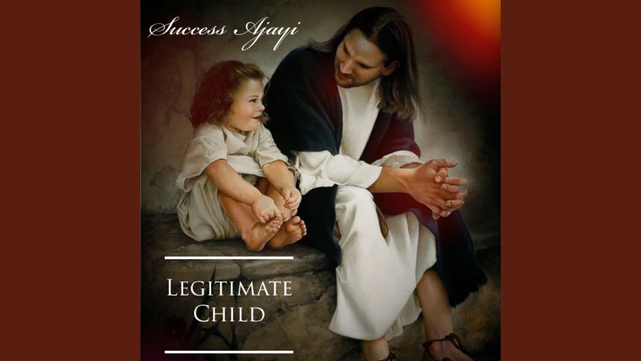 Legitimate Child - YouTube