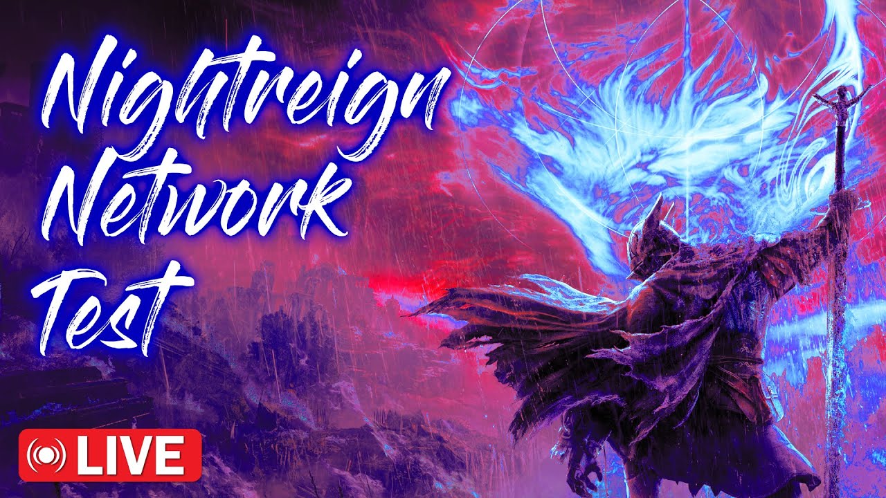 [🔴 LIVE] 🌃⚔️ NIGHTREIGN NETWORK TEST! ⚔️🌃 - YouTube
