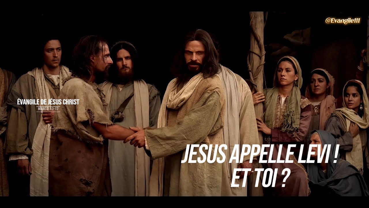 Évangile de Jésus Christ - Marc 2, 13-17 Jésus t’appelle - YouTube