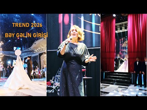 TREND 2026 BƏY GƏLİN GİRİŞİ SEVDA ƏLƏKBƏRZADƏ AZƏRBAYCAN TOYU ŞƏRG SARAY