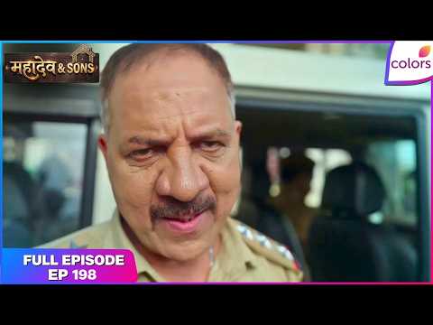 Mahadev & Sons | Full Episode - 198 | Inspector Wazir Investigates Monty's Case | Colors TV