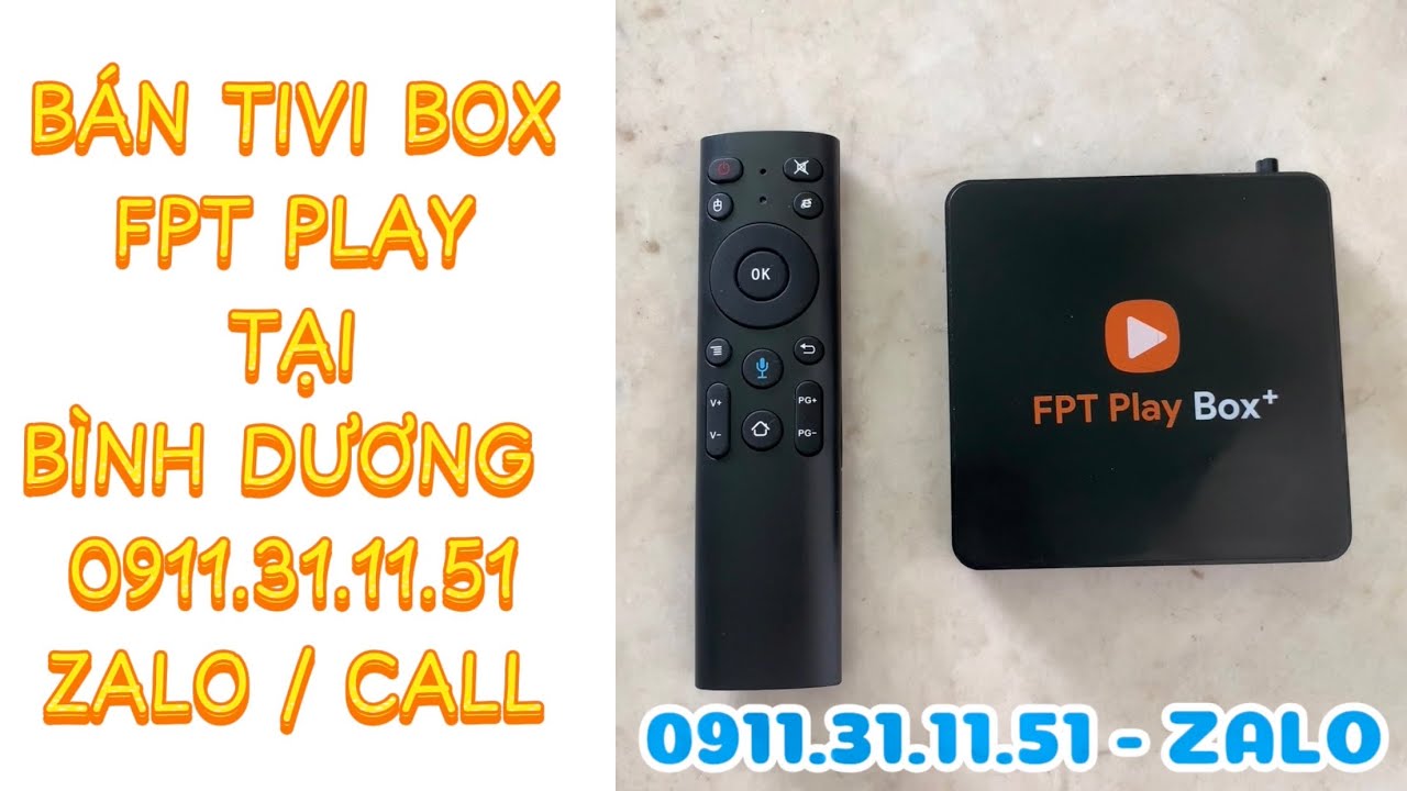 Bán Tivi Box FPT PLAY Tại Bình Dương 0911311151 Zalo - YouTube