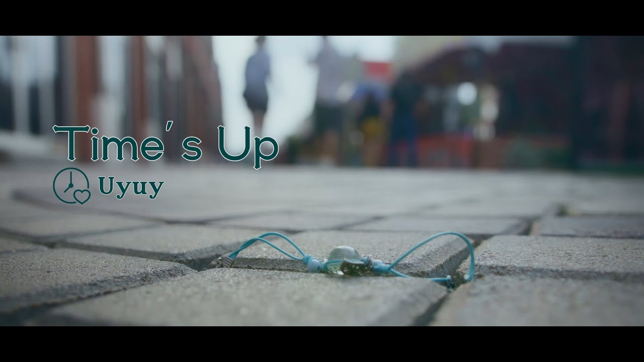 Uyuy - Time's Up [Official Music Video] - YouTube