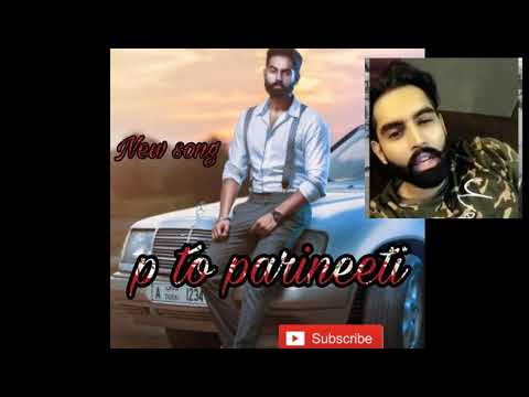P to parineeti singer by Parmish varma - YouTube