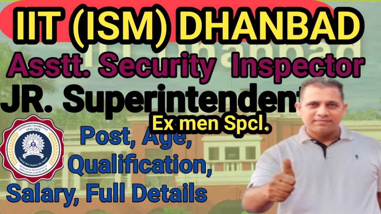 Asstt. Security Inspector & Jr. Superitendent (Security) in 🔥IIT(ISM ...