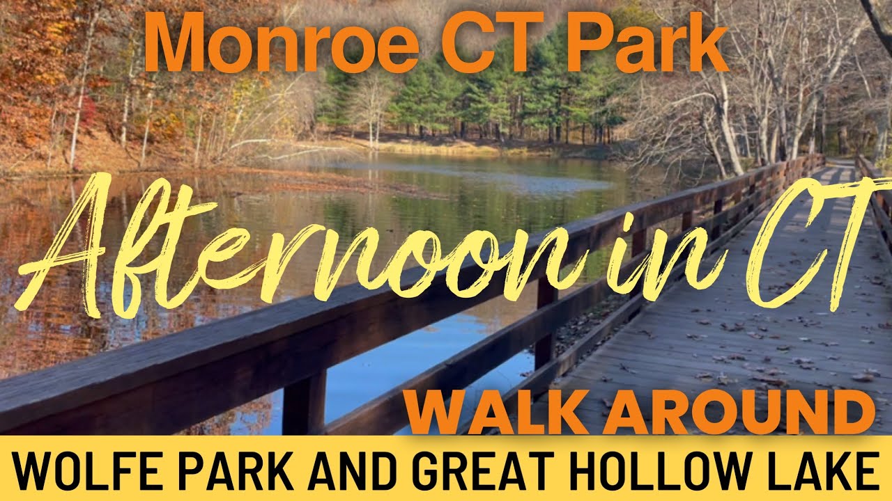 Monroe CT Wolfe Park and Great Hollow Lake - YouTube