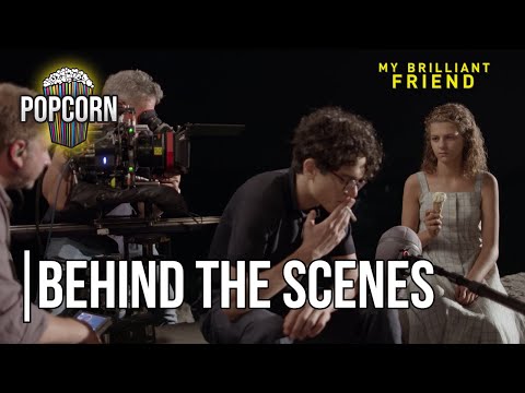 Behind The Scenes of My Brilliant Friend - Season 1 Episode 6 | Popcorn