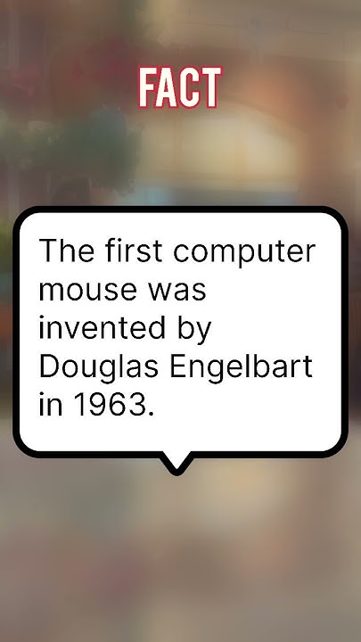 The first computer mouse was invented by Douglas Engelbart in 1963. # ...