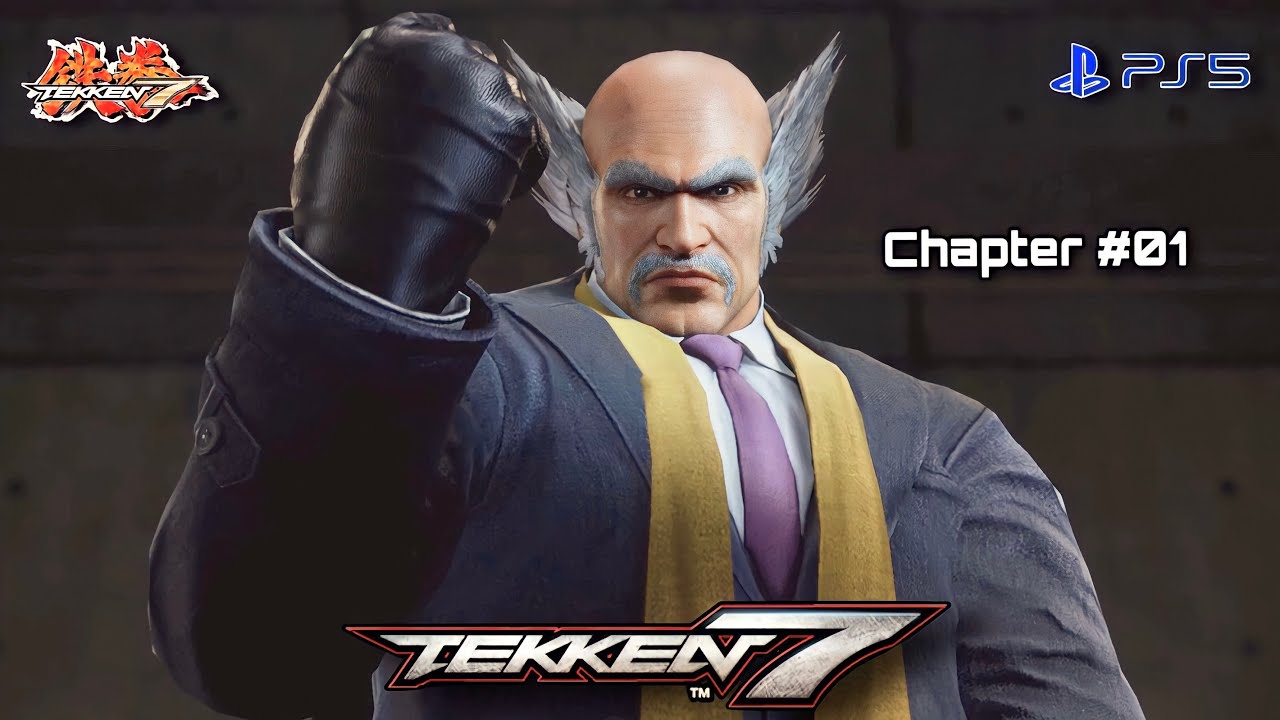 THE KING OF IRON FIST TOURNAMENT IS BACK TEKKEN 7 GAMEPLAY(CHAPTER #01 ...