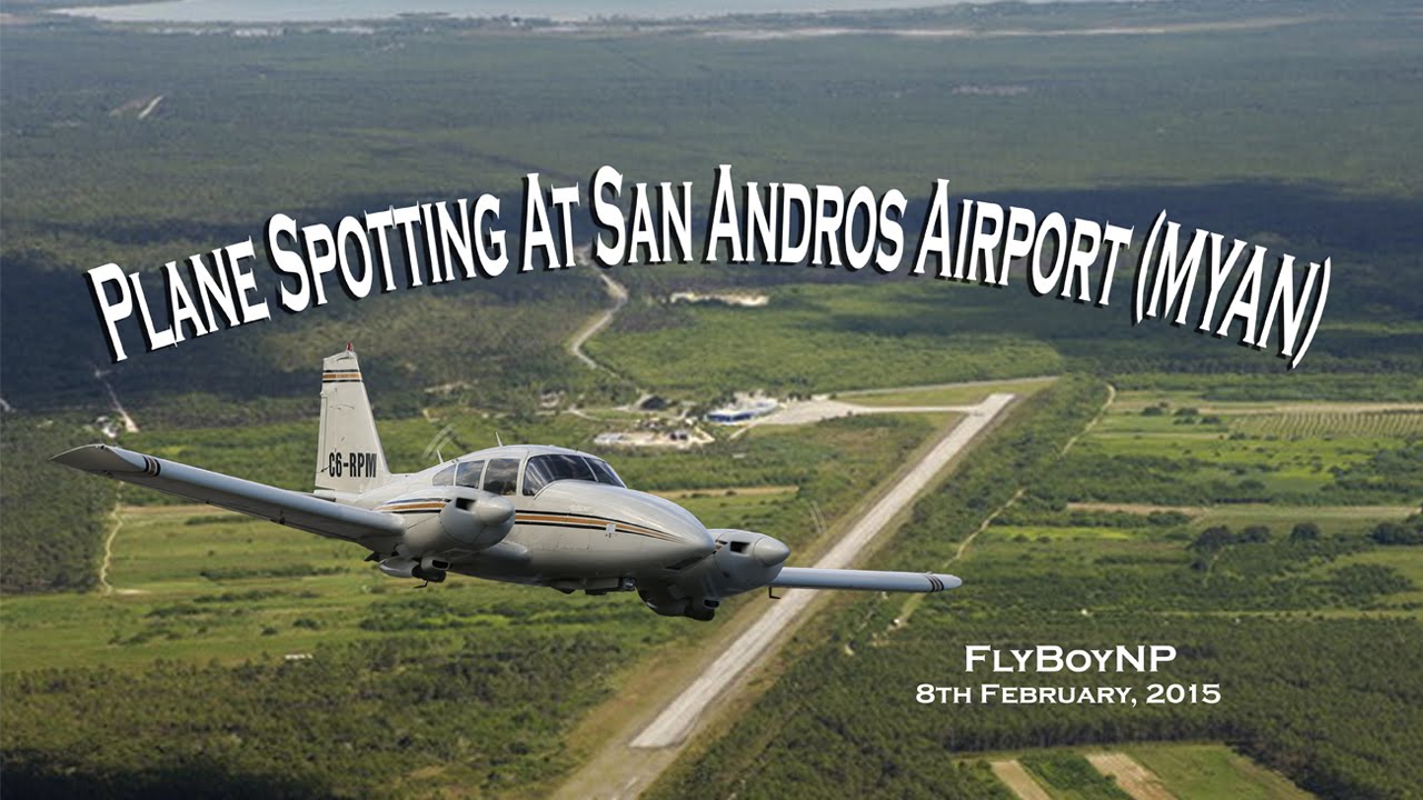 Plane Spotting at San Andros Airport (MYAN) Episode 2 - YouTube