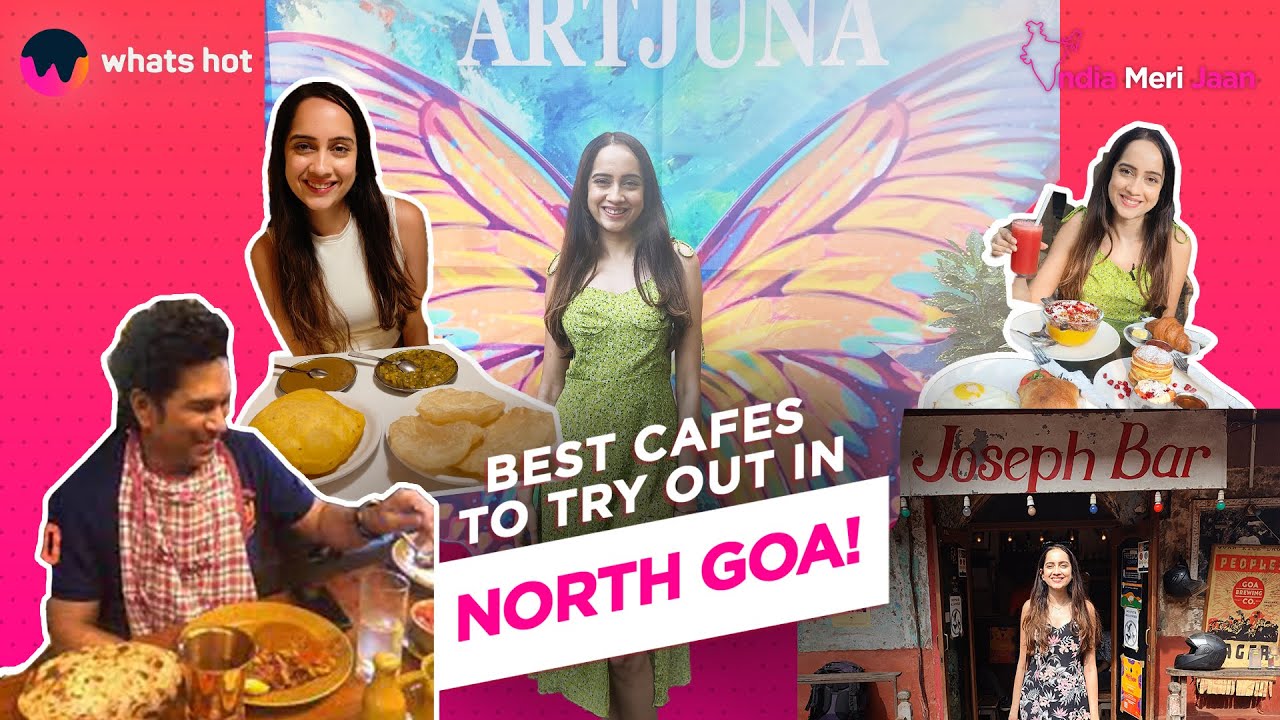 Best Cafes In North Goa 2023 | Best Eating Places in North Goa - YouTube