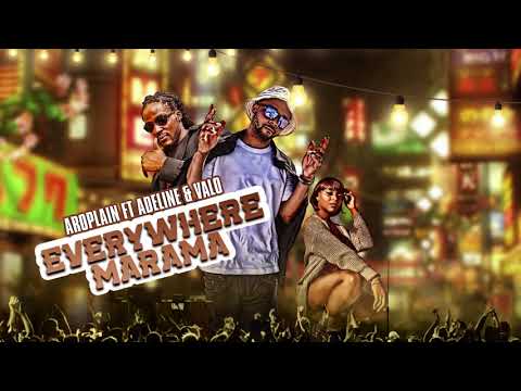 Everywhere Marama:  Aroplain Ft Adeline London & Valo