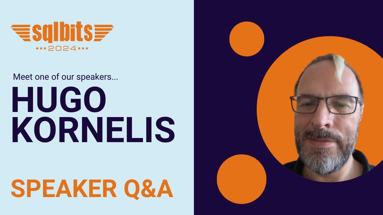 SQLBits 2024 Speaker Q&A - Hugo Kornelis - YouTube