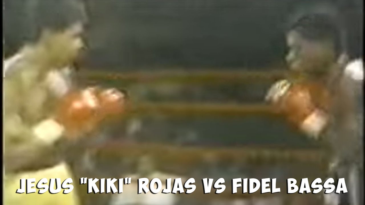 Jesus "Kiki" Rojas vs Fidel Bassa - YouTube