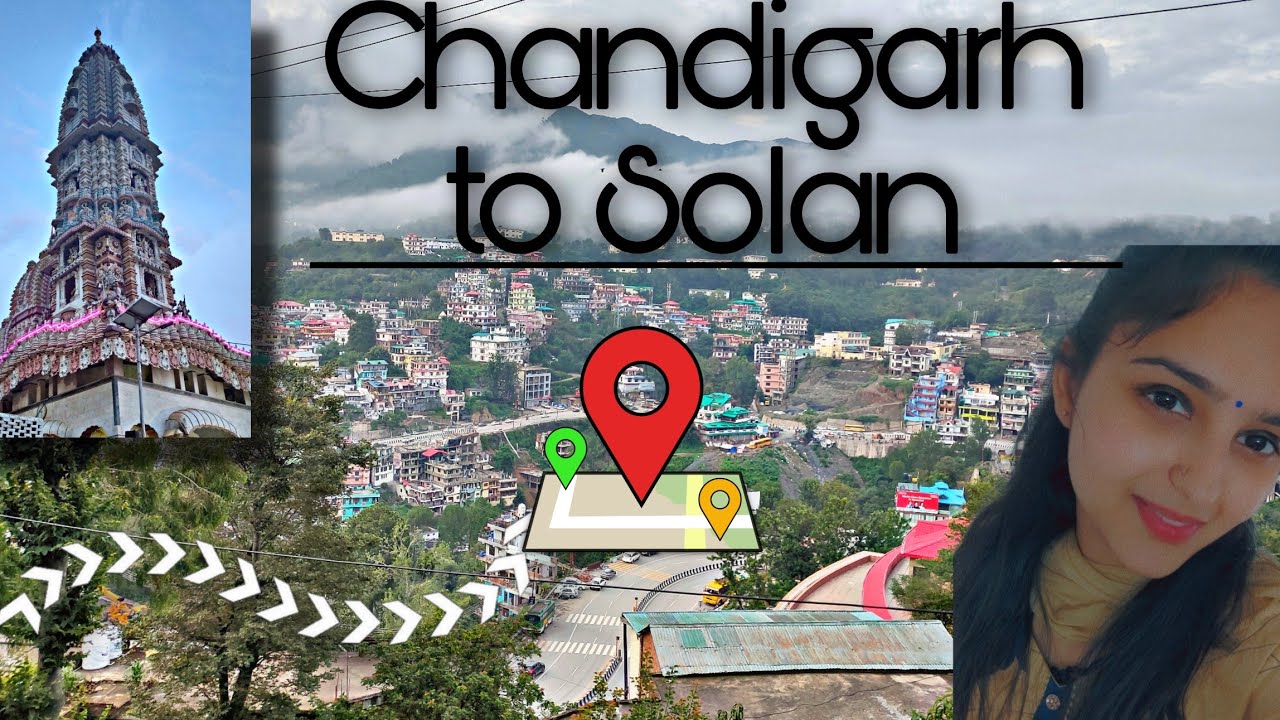 Chandigarh to Solan | Road Trip | Famous places of Solan | Solan Vlog ...