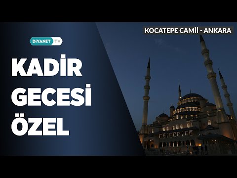Kadir Gecesi Özel Programı - Kocatepe Camii