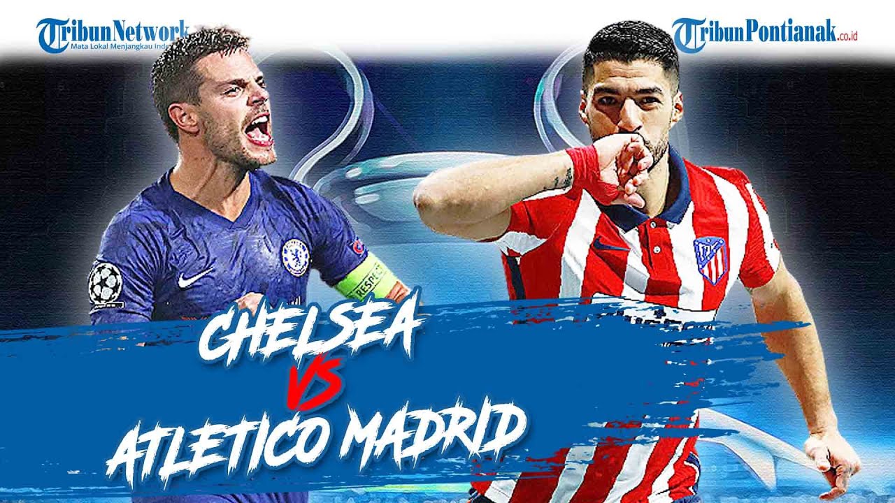 Chelsea vs Atletico Madrid - YouTube
