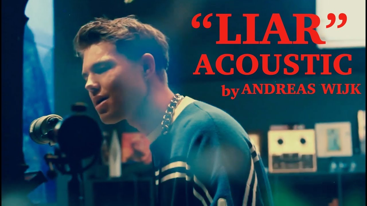 Andreas Wijk - LIAR (Acoustic version) - YouTube