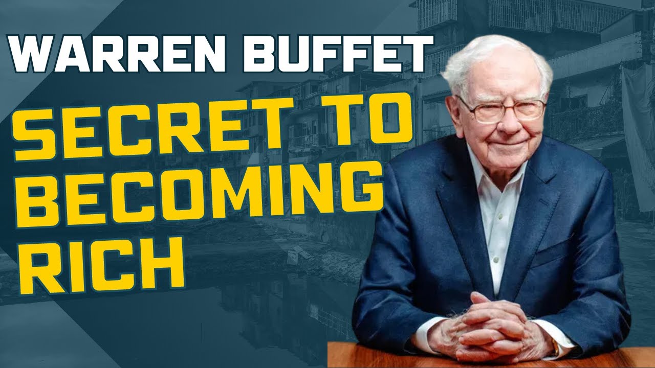 Warren Buffett’s Secret To Becoming Rich - YouTube
