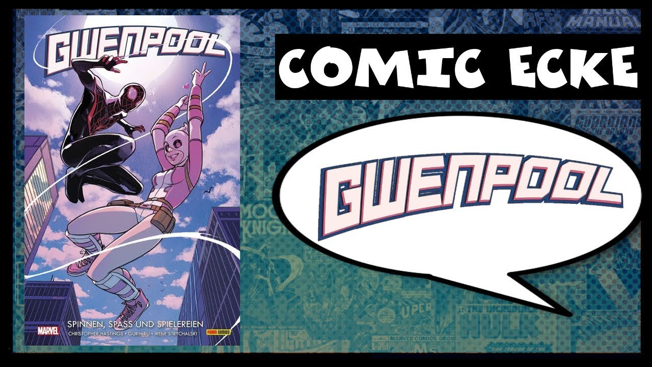 Gwenpool Band 2 | Spinnen, Spaß und Spielerreien | [Comic Ecke] - YouTube