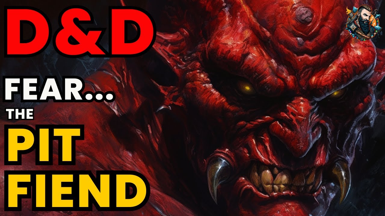D&D Lore: Pit Fiend - The Story of the General of the Infernal Planes ...