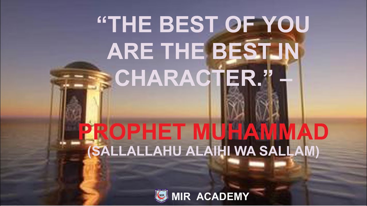 Prophet MUHAMMAD 2,MIR ACADEMY,Motivational Quotes,MIR MIRAJ - YouTube