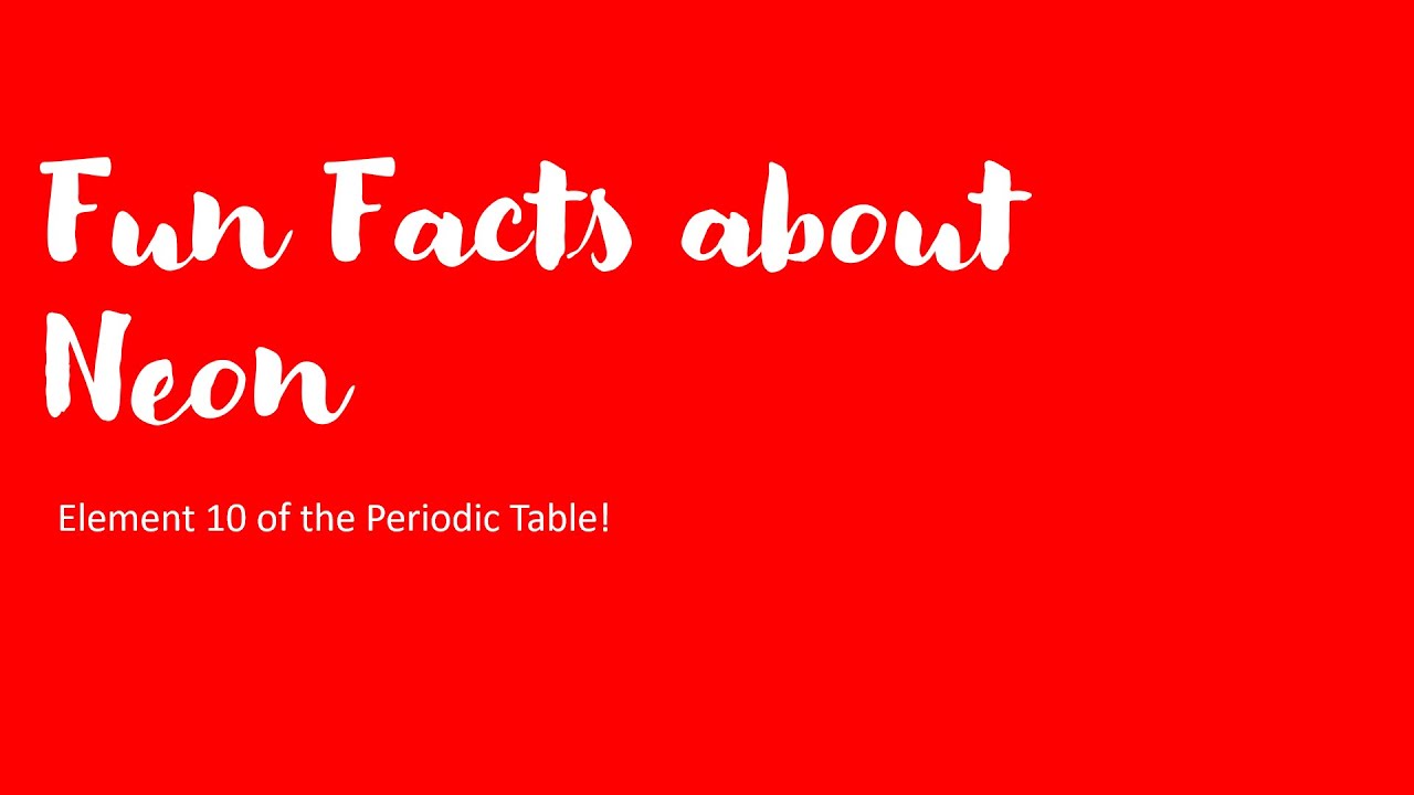 Fun Facts about Neon | Neon | Element #10 | Periodic Table | #Shorts ...