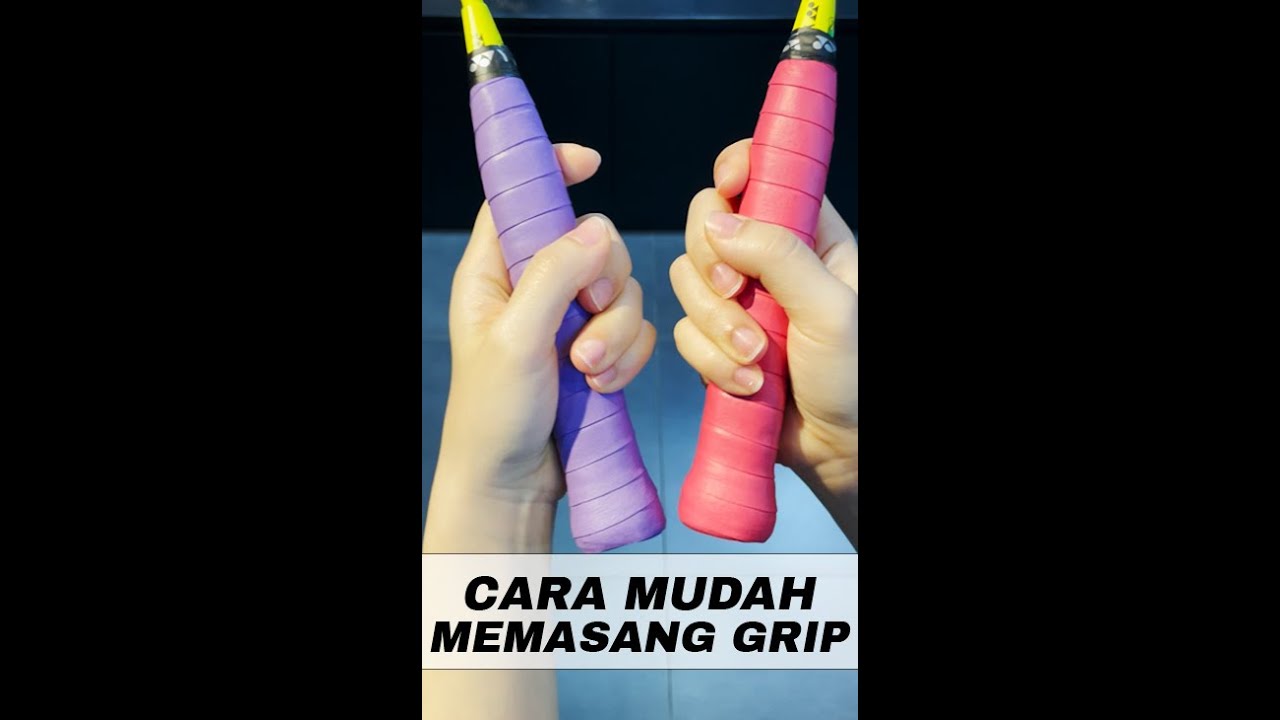 Tahu tak cara pasang grip raket? - YouTube