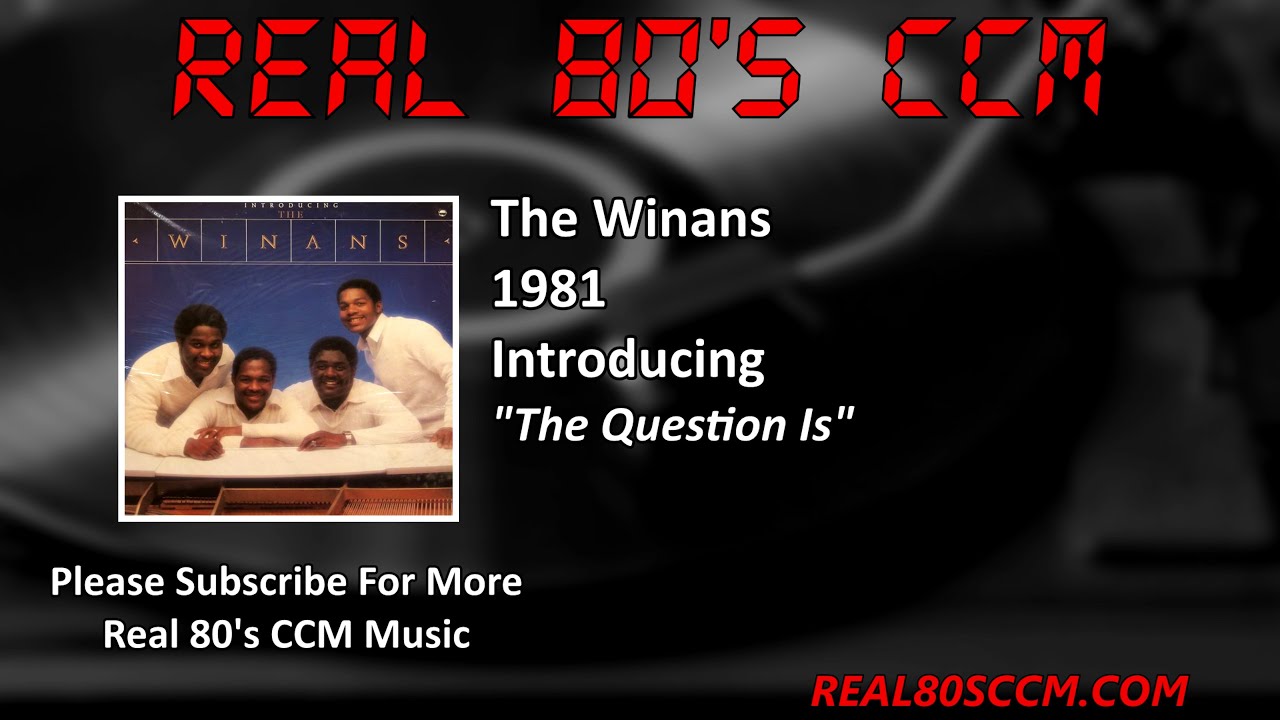 The Winans - The Question Is - YouTube