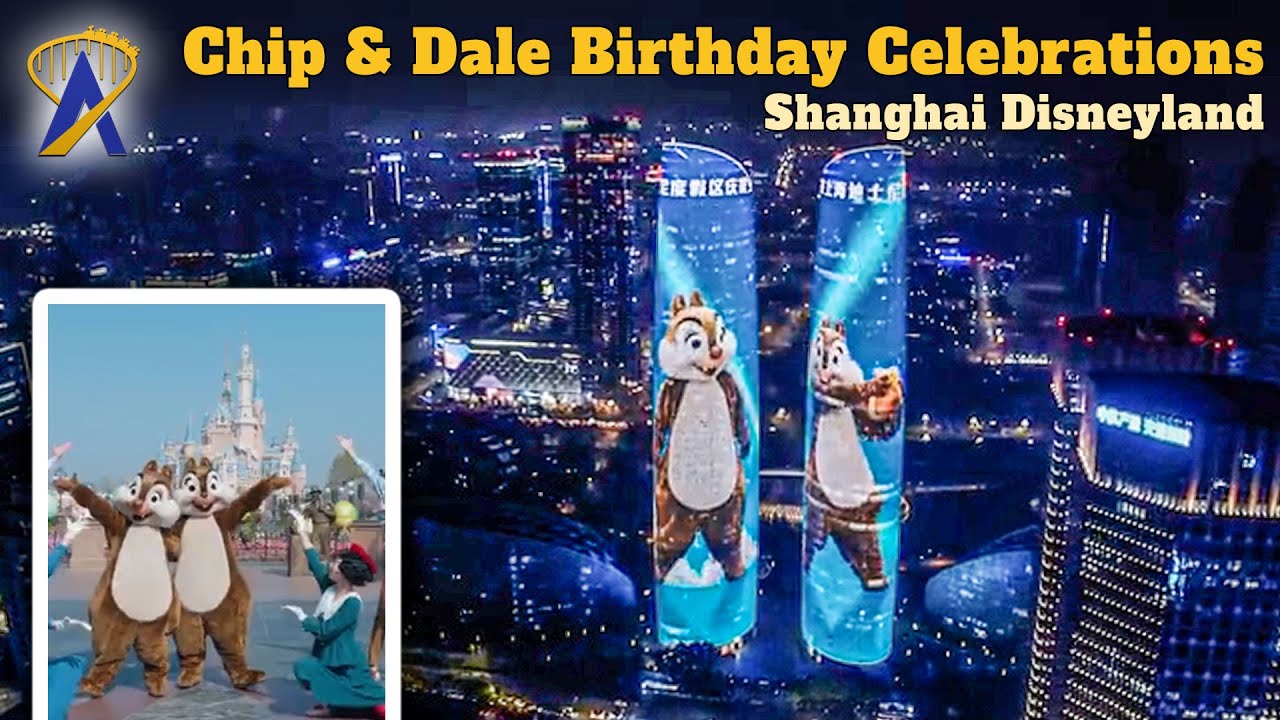 Chip And Dale Birthday Celebrations At Shanghai Disneyland Youtube