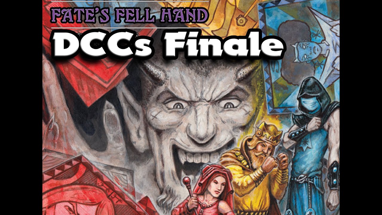 Dungeon Crawl Classics - Fate's Fell Hand: Finale - YouTube