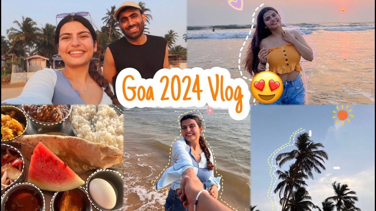 Goa Vlog 2024 | Exploring North Goa | Yashita Rai - YouTube