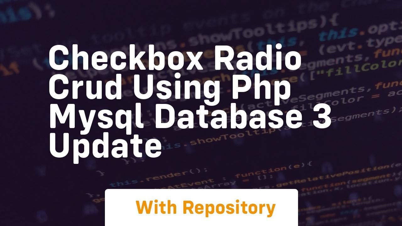 Checkbox Radio Crud Using Php Mysql Database 3 Update Youtube 3758