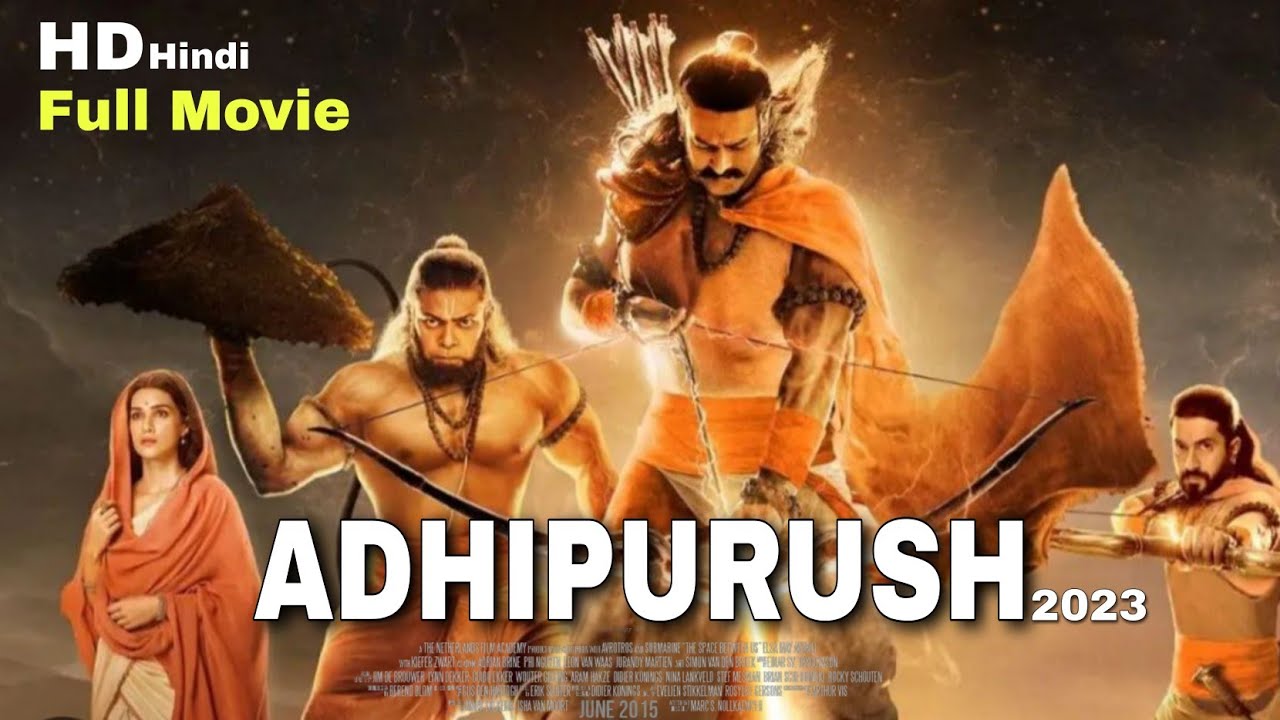 Adhipurush Full Movie in Hindi 2023 | Prabhas | Kriti Sanon | Saif Ali ...