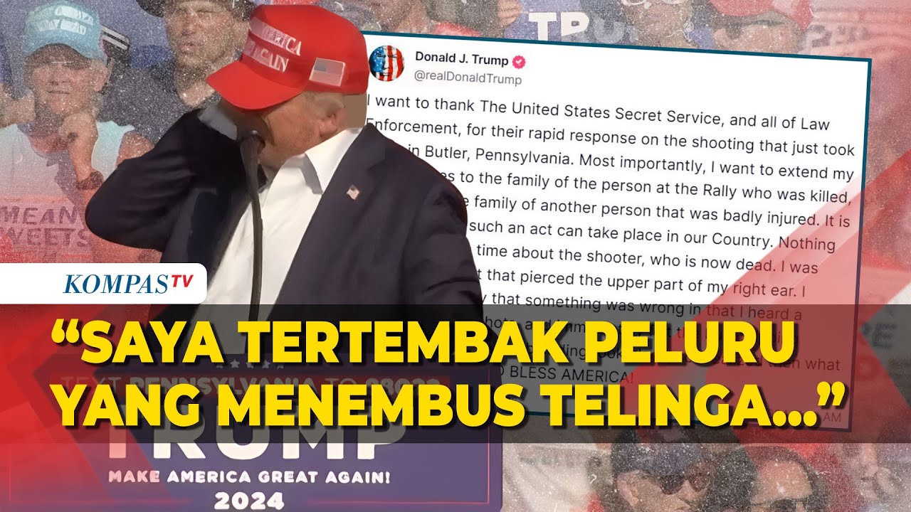 Kata Donald Trump Usai Tertembak saat Pidato Kampanye: Peluru Tembus ke ...