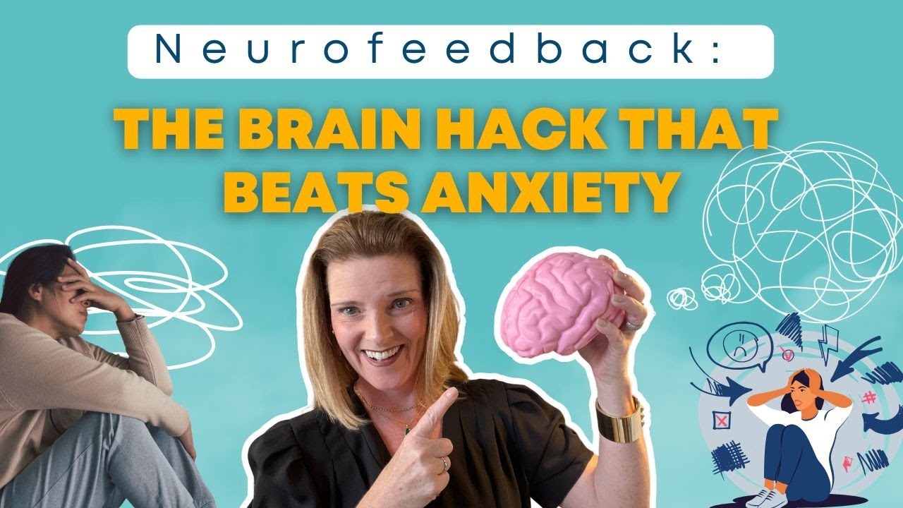 Neurofeedback: The Brain Hack That Beats Anxiety - YouTube