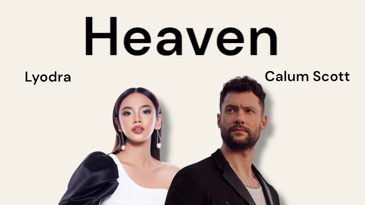 HEAVEN - CALUM SCOTT FEAT LYODRA《LYRICS VIDEO》 - YouTube