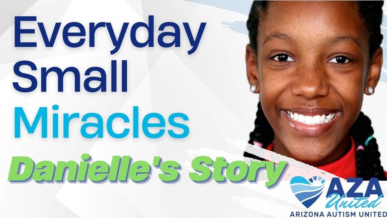 Danielle’s Miracle Story Autism Integration - YouTube