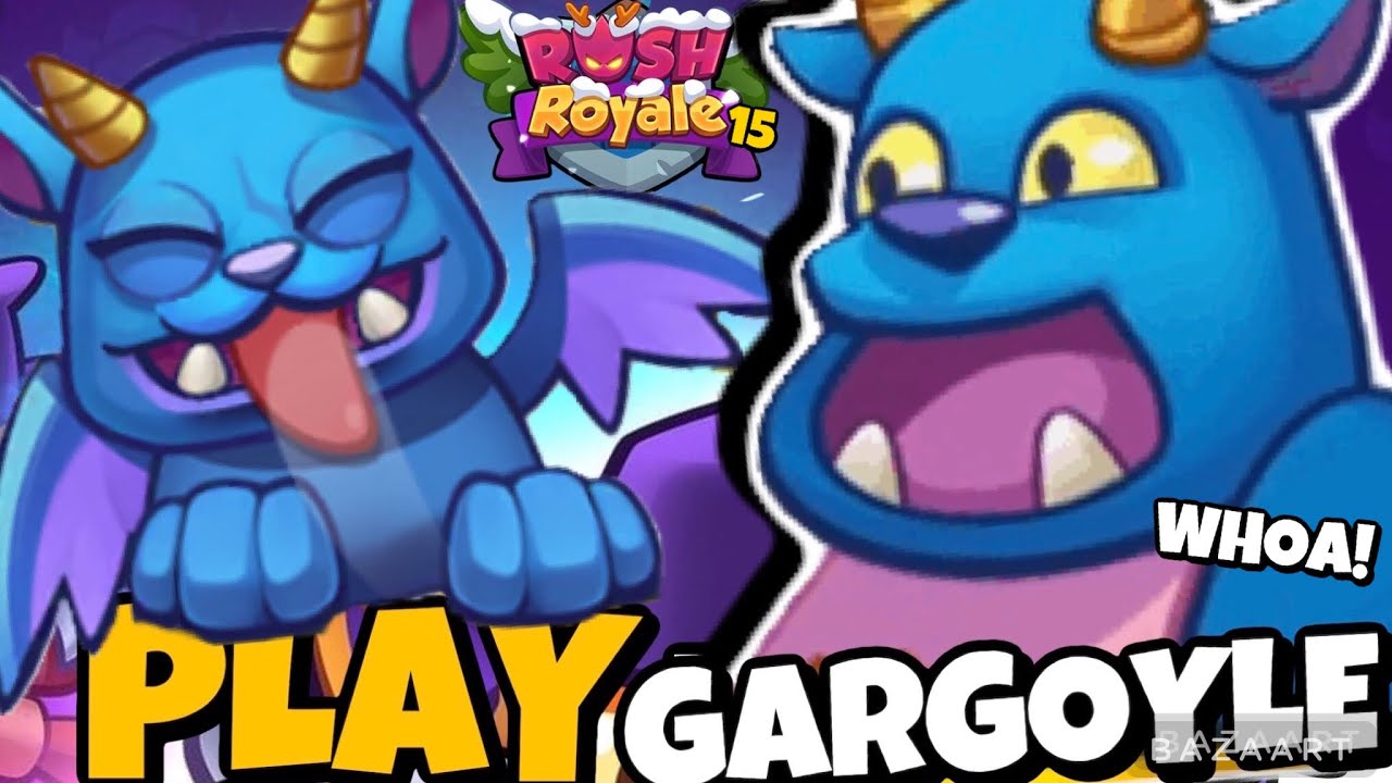 ITS TIME TO PLAY, GARGOYLE in RUSH ROYALE - YouTube