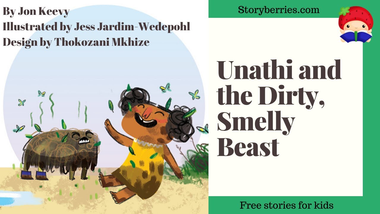 Unathi and the Dirty Smelly Beast - Stories for Kids about Bathtime ...